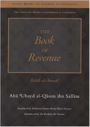 The Book of Revenue: Kitab Al-Amwal - Garnet Publishing